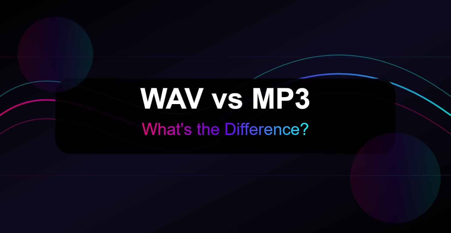 WAV Vs MP3: What's The Difference? (Full Guide 2025)
